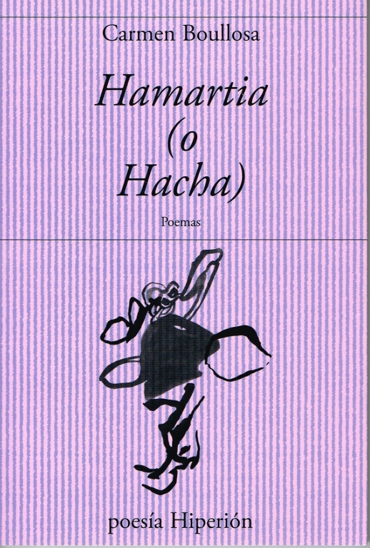 Hamartia (o Hacha) by Carmen Boullosa | Goodreads
