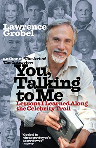 You, Talking To Me: Lessons I Learned Along the Celebrity Trail by ...