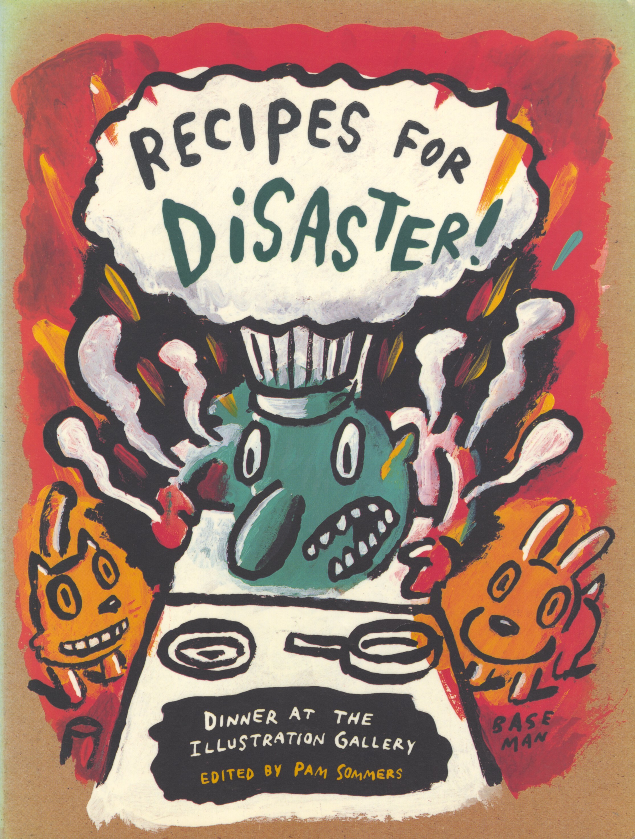 Recipes for Disaster: Dinner at the Illustration Gallery by Pam Sommers ...
