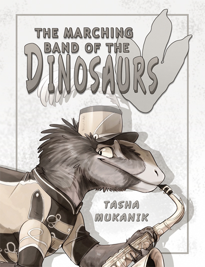 Marching Band of the Dinosaurs by Tasha Mukanik | Goodreads