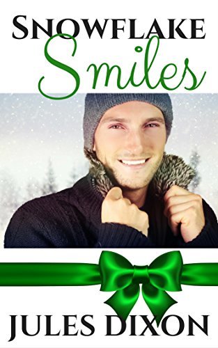 Snowflake Smiles (Holiday Hotties) by Jules Dixon | Goodreads