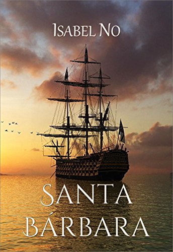 Santa Bárbara (Spanish Edition) by Isabel No | Goodreads
