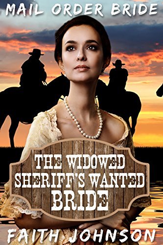 The Widowed Sheriff's Wanted Bride by Faith Johnson | Goodreads