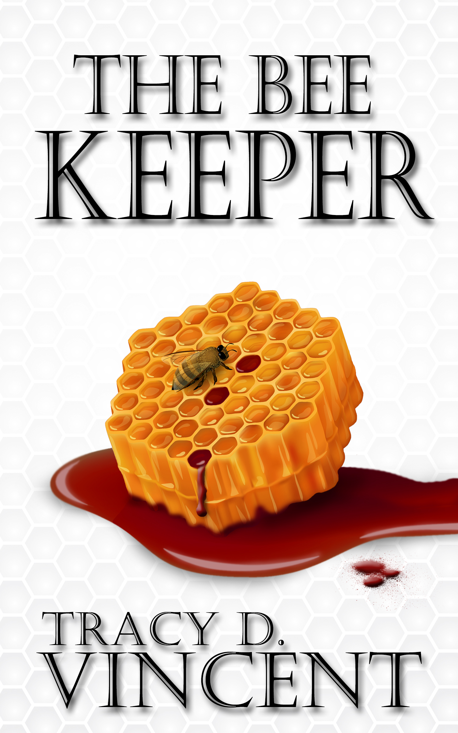 The Bee Keeper by Tracy D. Vincent | Goodreads