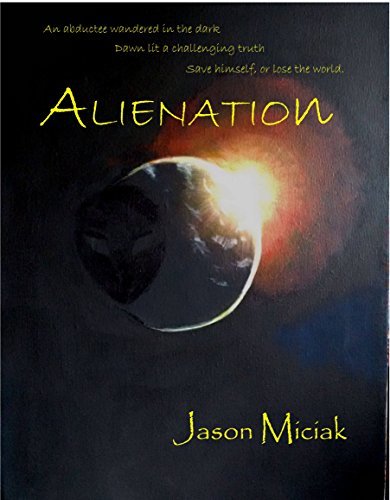 Alienation: The Second Half by Jason Miciak | Goodreads