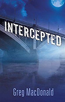Intercepted by Greg MacDonald | Goodreads