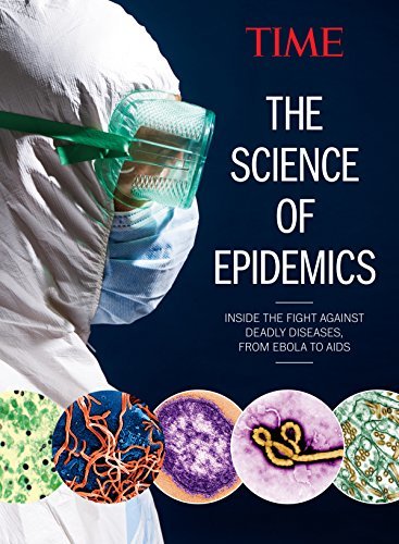 TIME The Science of Epidemics: Inside the Fight Against Deadly Diseases ...