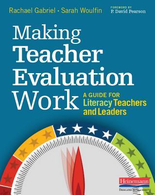 Making Teacher Evaluation Work: A Guide for Literacy Teachers and ...