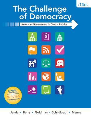 The Challenge of Democracy: American Government in Global Politics by ...