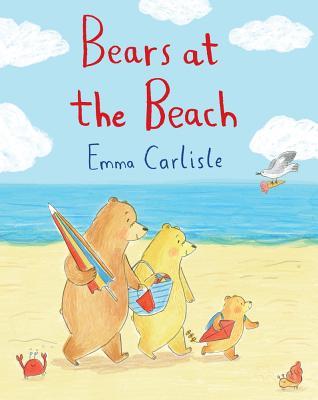 Bears at the Beach by Emma Carlisle | Goodreads