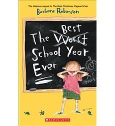 The Worst Best School Year Ever by Barbara Robinson | Goodreads