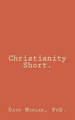 Christianity Short by Dave Morlan | Goodreads