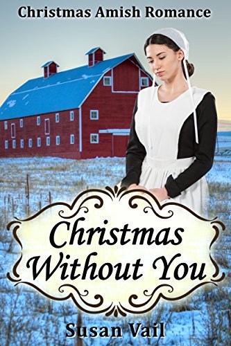 Christmas Without You by Susan Vail | Goodreads