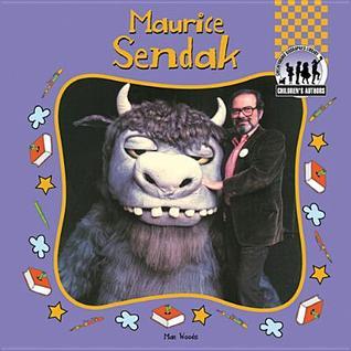 Maurice Sendak (Children's Authors) by Mae Woods | Goodreads