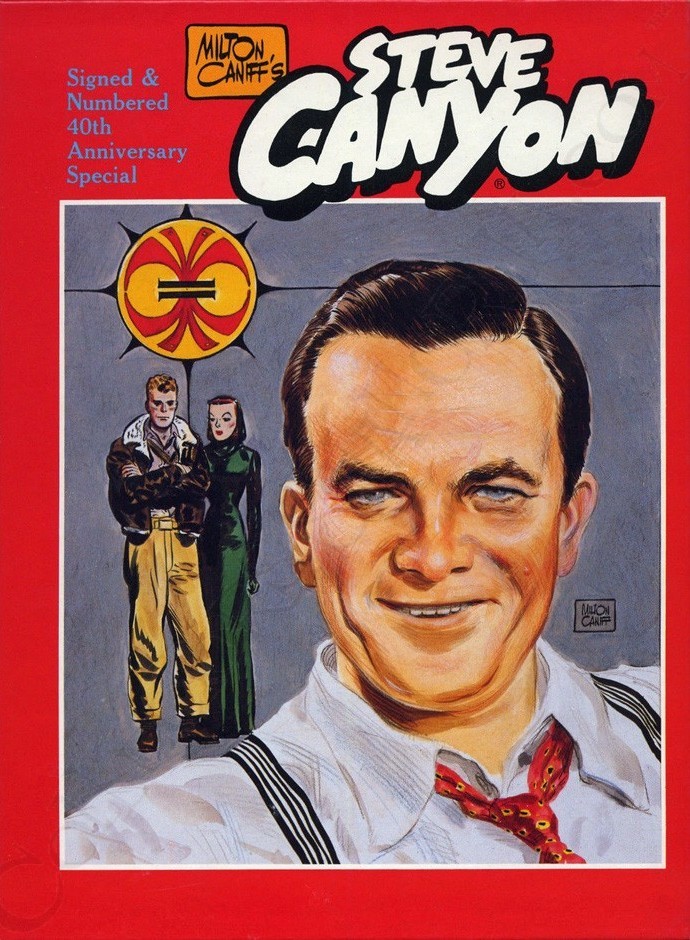 Steve Canyon 40th Anniversary Special (#19) by Milton Caniff | Goodreads