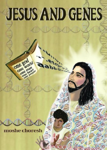 Jesus and Genes by Moshe Choresh | Goodreads