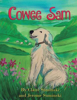 Cowee Sam by Claire Suminski | Goodreads