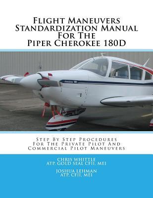 Flight Maneuvers Standardization Manual For The Piper Cherokee 180D ...