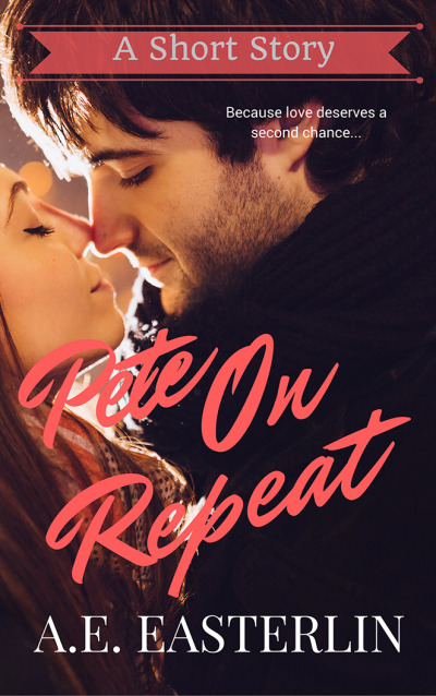 Pete on Repeat by A.E. Easterlin | Goodreads