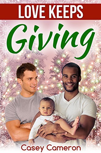 Love Keeps Giving by Casey Cameron | Goodreads
