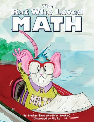The Rat Who Loved Math by Stephen Evans | Goodreads