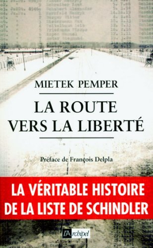 La route vers la liberté (ARCHIPEL.ARCHIP) by Mietek Pemper | Goodreads
