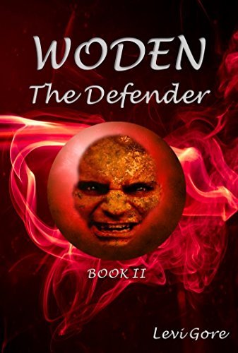 Woden the Defender: Book 2 of the Woden Series by Levi Gore | Goodreads