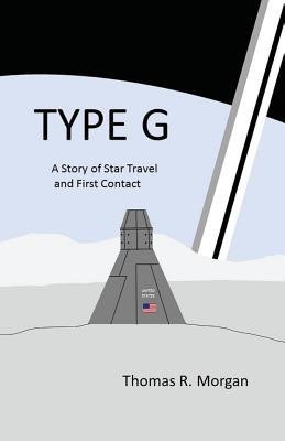 Type G by Thomas R Morgan | Goodreads