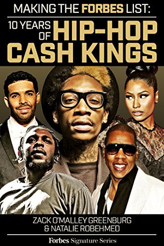 Making The Forbes List: 10 Years Of Hip-Hop Cash Kings by Zack O'Malley ...