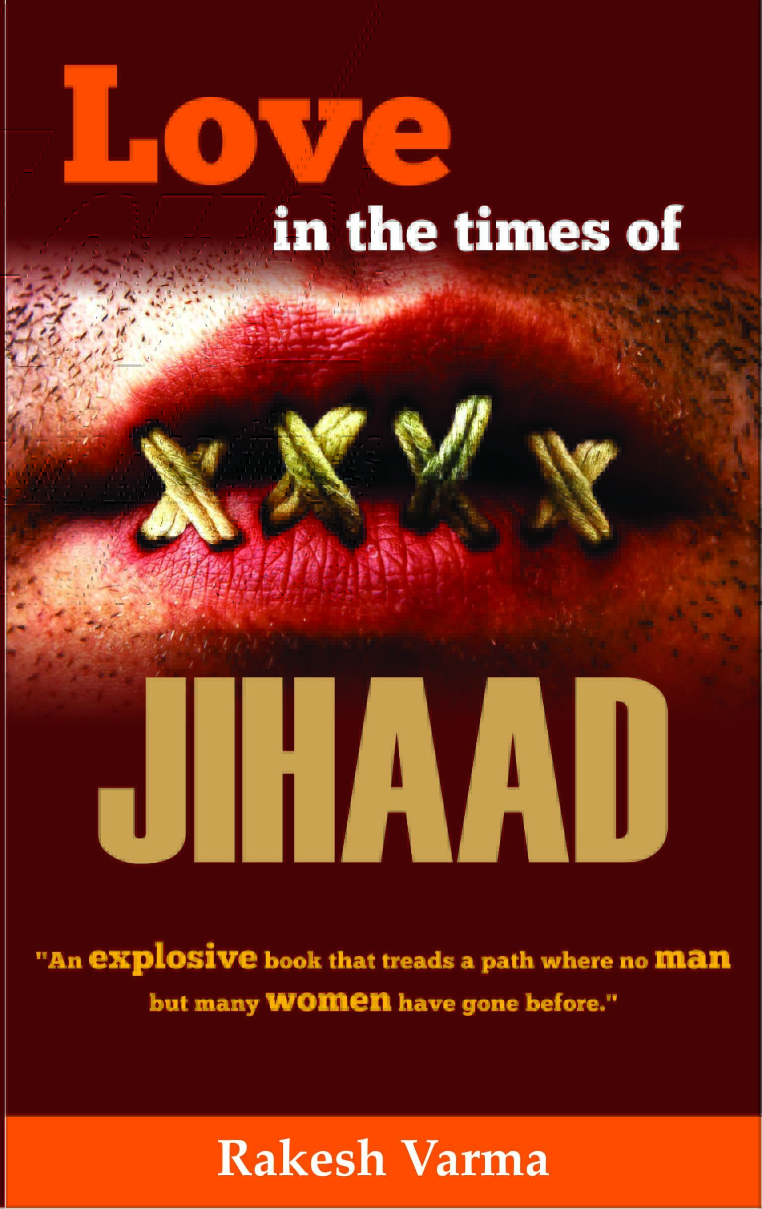 Love in the times of Jihaad by Rakesh Varma | Goodreads