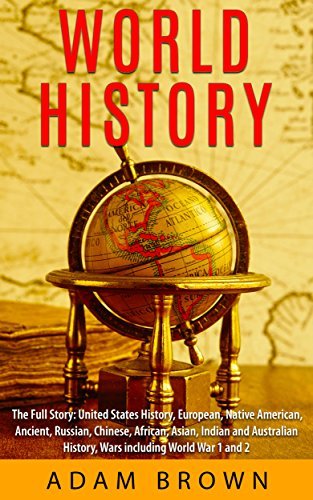 World History: Ancient History, United States History, European, Native ...