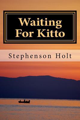 Waiting For Kitto: Romance and intrigue. Cornwall, the Greek Islands ...