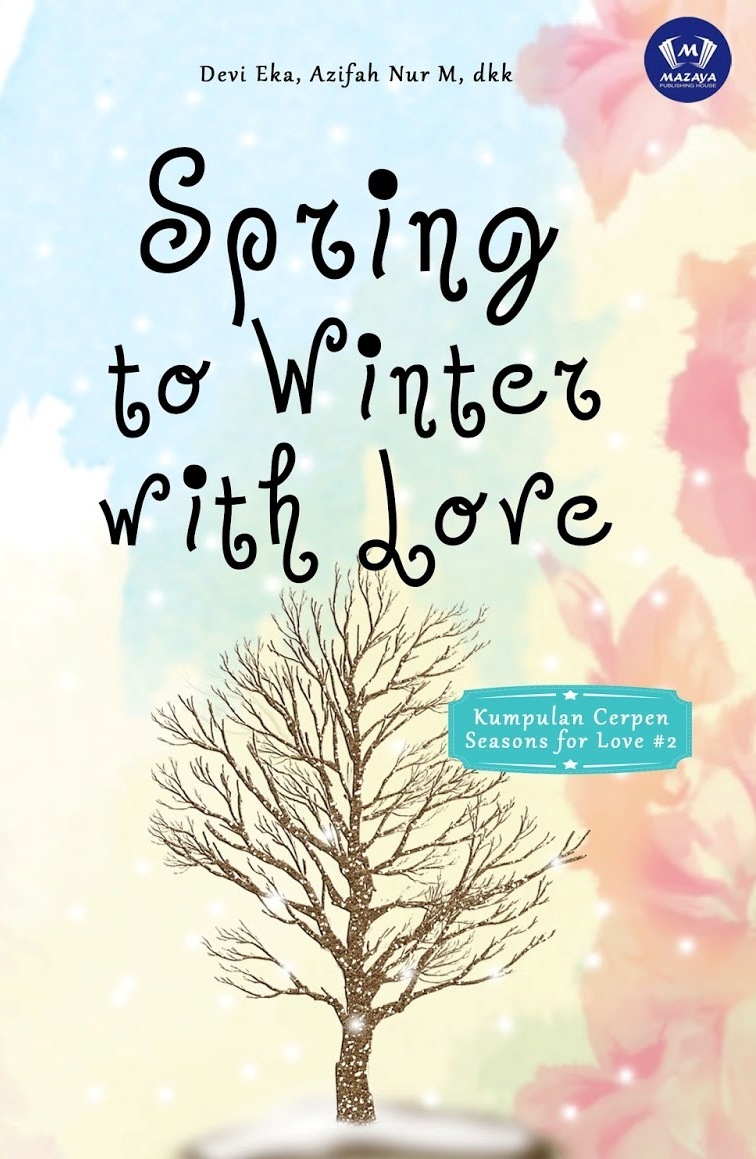 Spring to Winter with Love by Devi Eka | Goodreads