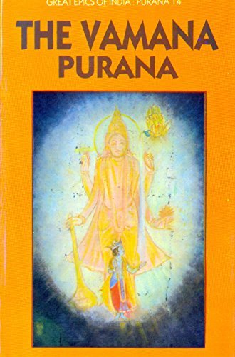 Vamana Purana (Great Epics of India: Puranas Book 14) by Bibek Debroy ...