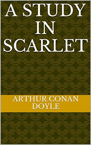A Study in Scarlet by Arthur Conan Doyle | Goodreads