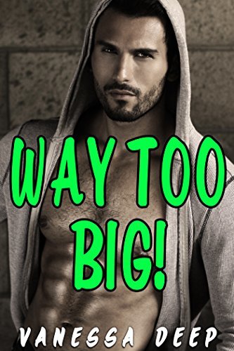Way Too Big By Vanessa Deep Goodreads