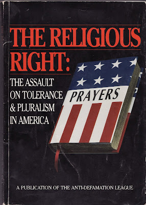 The Religious Right: The Assault on Tolerance and Pluralism in America ...