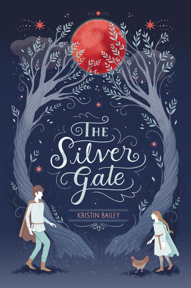 The Silver Gate (The Silver Gate, #1) by Kristin Bailey | Goodreads