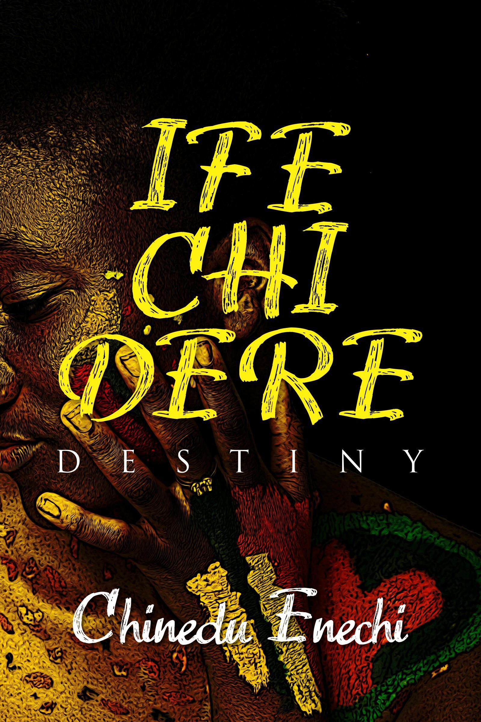 Ifechidere by Chinedu Enechi | Goodreads