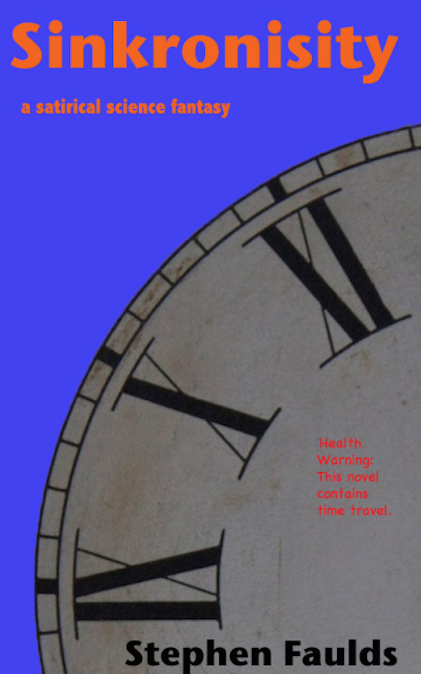 Sinkronisity: Amusing travels through time, space and genre. by Stephen ...