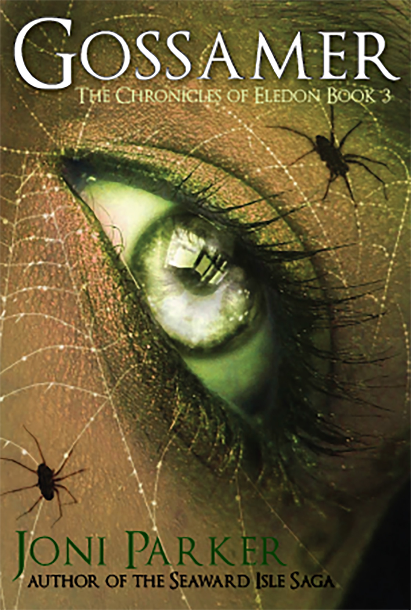 Gossamer (The Chronicles of Eledon, Book 3) by Joni Parker | Goodreads