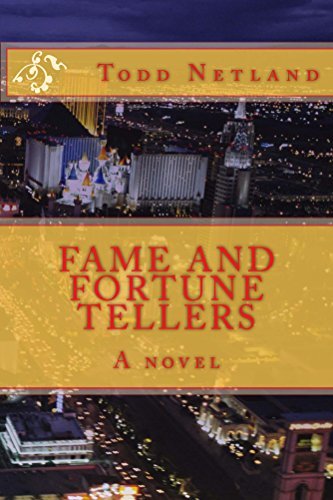 Fame and Fortune Tellers by Todd Netland | Goodreads
