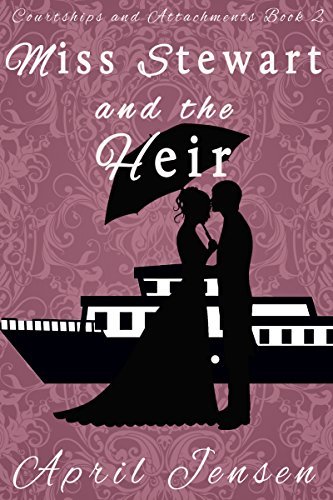 Miss Stewart and the Heir by April Jensen | Goodreads