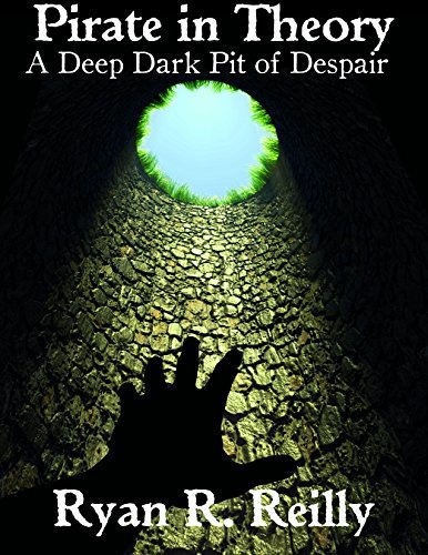 A Deep Dark Pit of Despair by Ryan R. Reilly | Goodreads