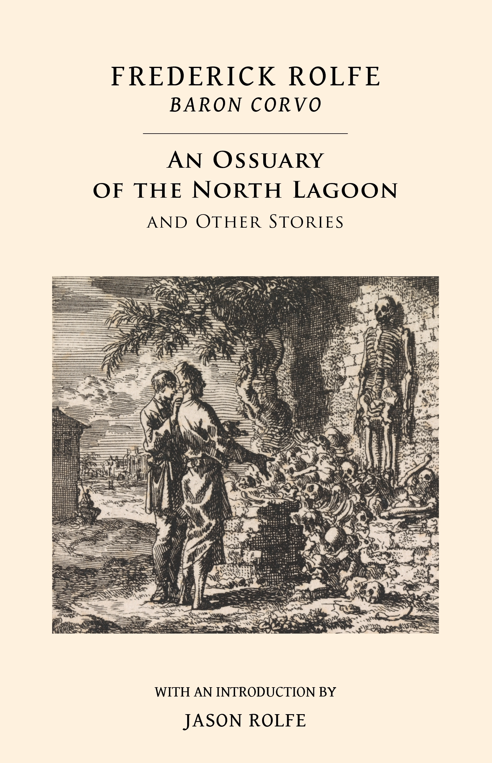An Ossuary of the North Lagoon and Other Stories by Frederick Rolfe ...