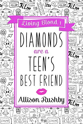 Diamonds are a Teen's Best Friend by Allison Rushby | Goodreads