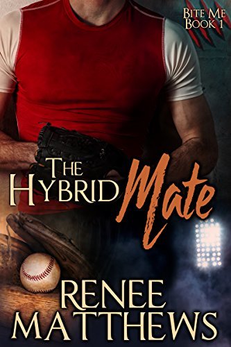 The Hybrid Mate (Bite Me, #1) by Renee Matthews | Goodreads
