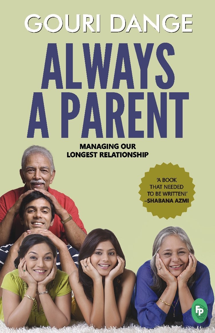 Always a Parent by Gouri Dange | Goodreads