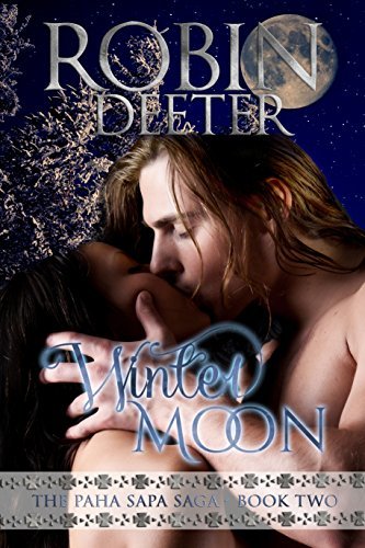 Winter Moon (Paha Sapa Saga #2) by Robin Deeter | Goodreads