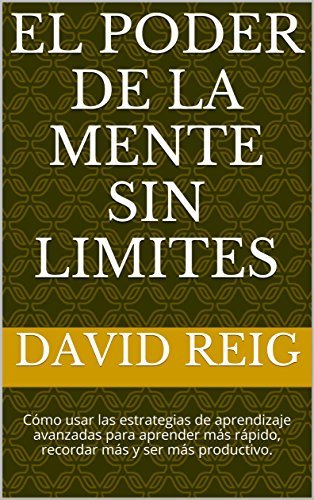 El poder de la mente sin límites: Cómo usar las estrategias de ...